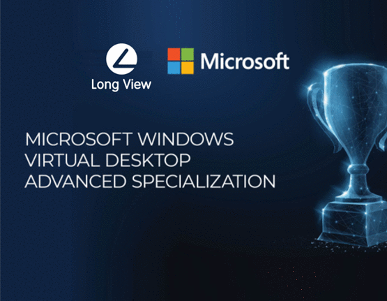 Long View Has Earned the Microsoft Windows Virtual Desktop Advanced ...