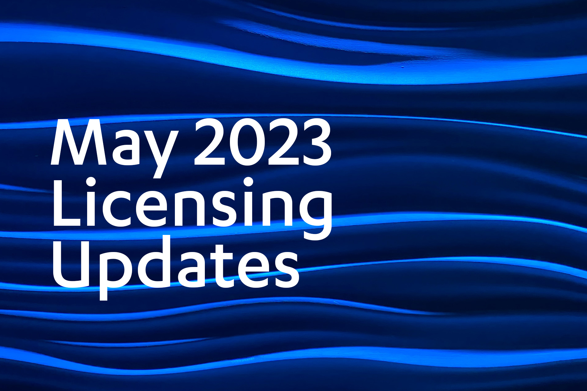 May 2023 Licensing Updates - Long View Systems