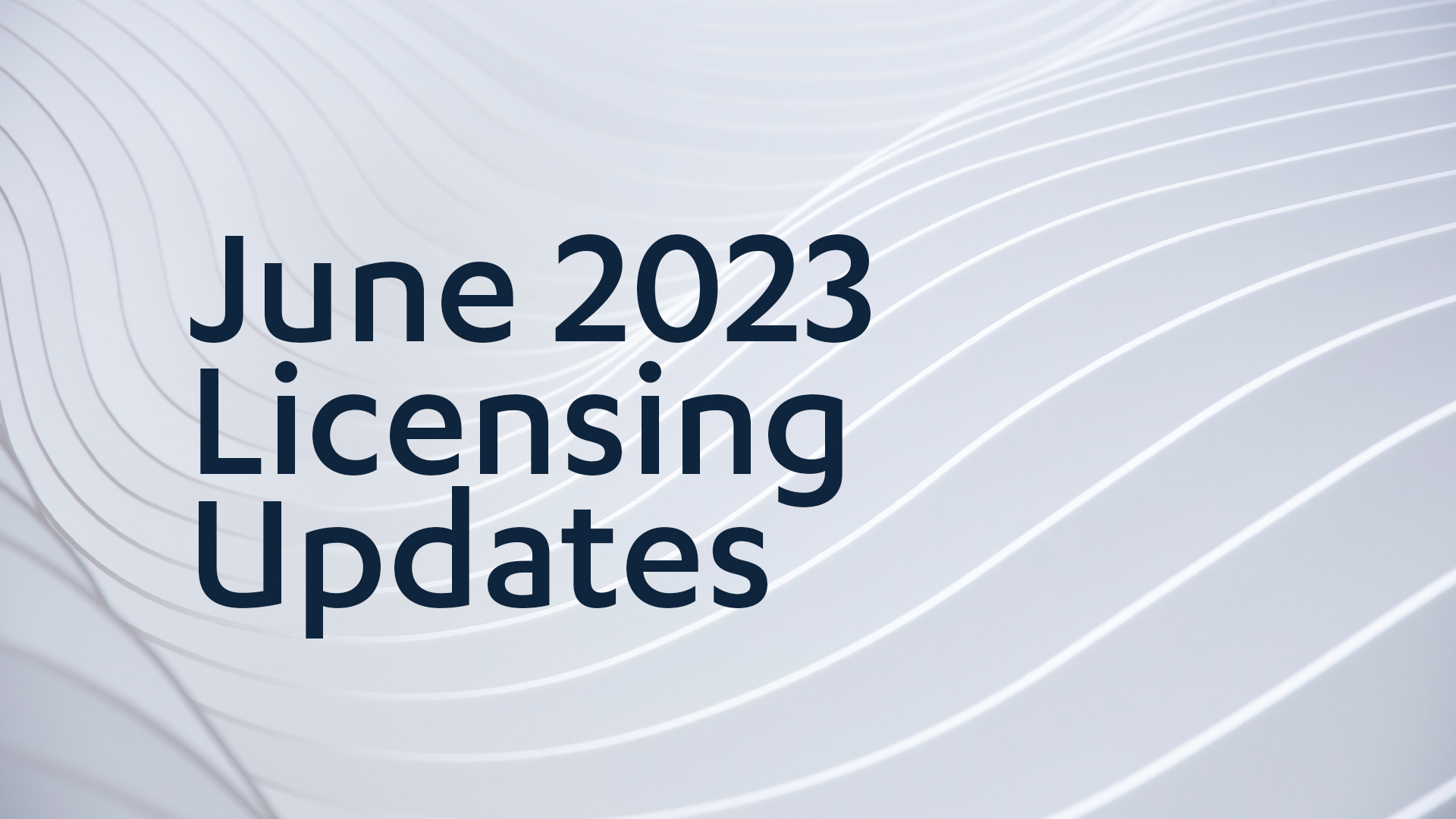 June 2023 Licensing Updates - Long View Systems June 2023 Licensing Updates - Long View Systems