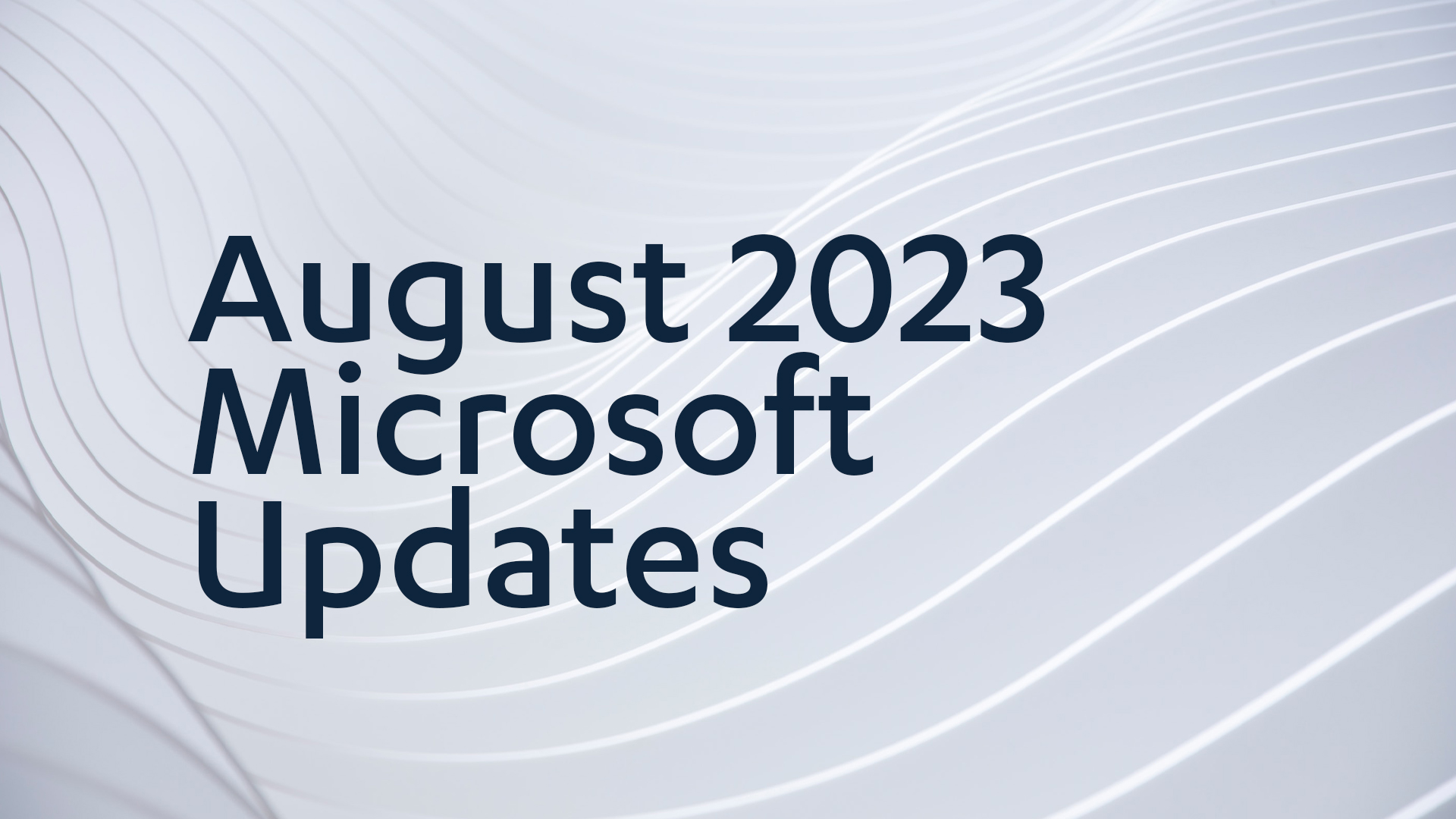 August 2023 Microsoft Licensing News - Long View Systems